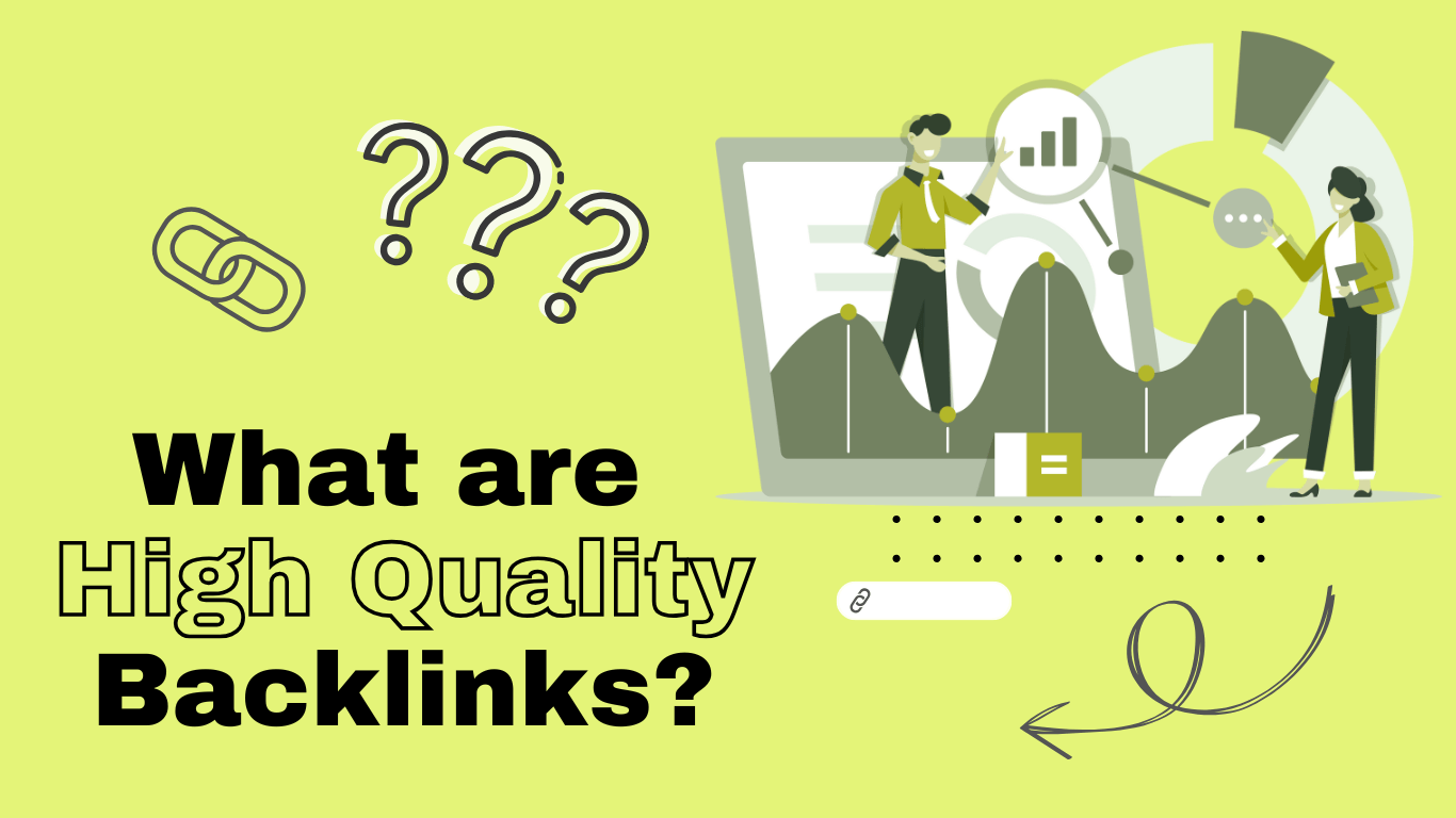 What are High Quality Backlinks? How to Get One in 2025