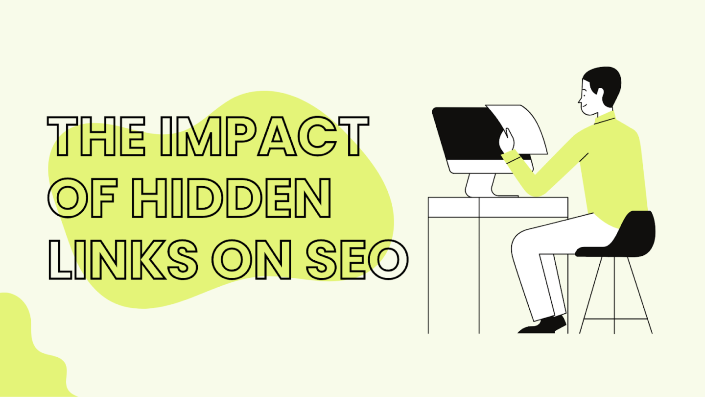 What are Hidden Links & How To Handle Them